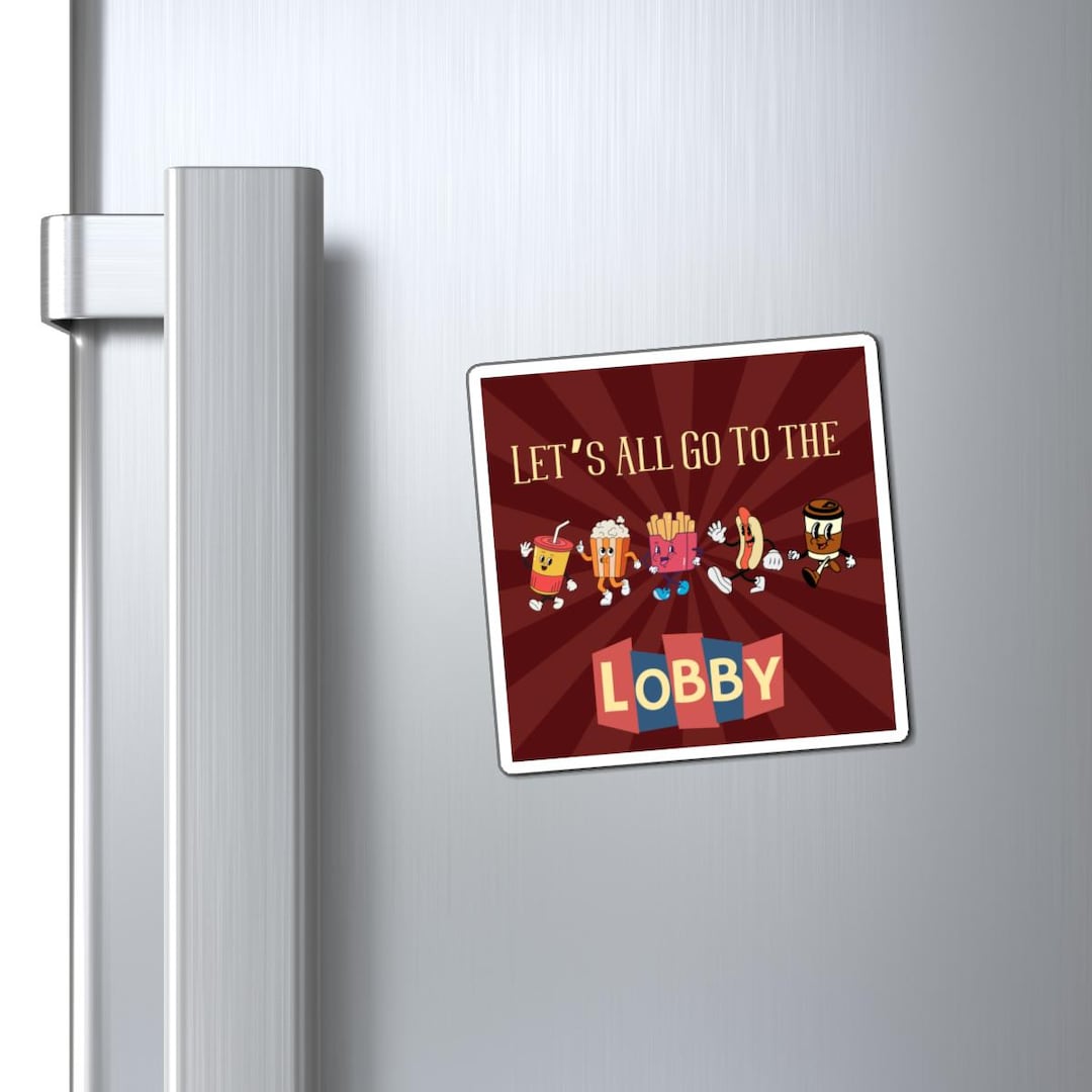 Movie Theater Magnet - Lets All Go to the Lobby Retro Characters ...