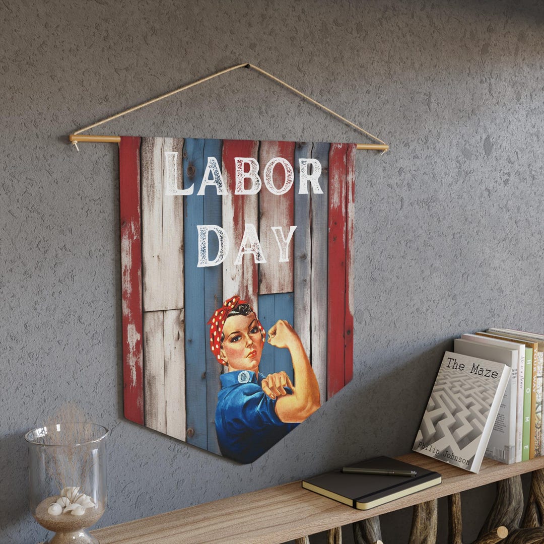 Pennant Flag, Labor Day Rosie the Riveter Rustic Wall Decor, Holiday ...