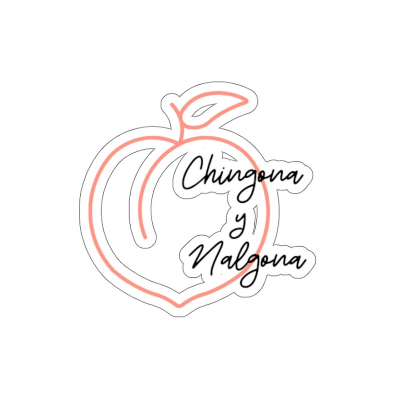 Chingona Y Nalgona Kiss-cut Stickers - Etsy