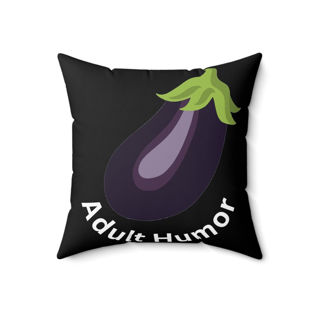 Eggplant Themed Pillow Eggplant Adult Themed Pillow Adult Humor Pillow for Adults Gift for ...