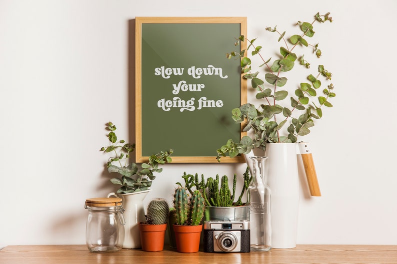 Sage Green Slow Down Your Doing Fine Wall Art | Uplifting Billy Joel ...