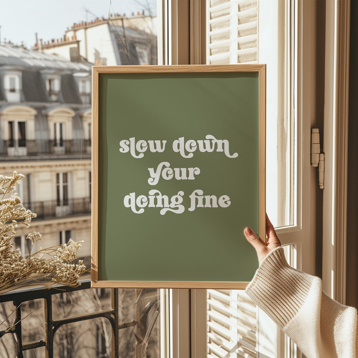 Sage Green Slow Down Your Doing Fine Wall Art Uplifting Billy Joel ...