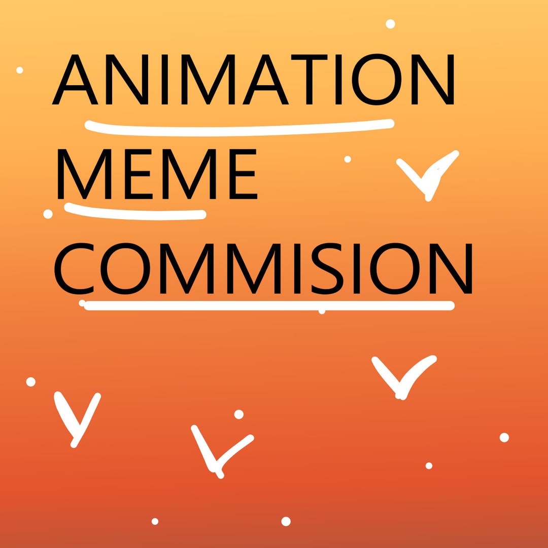 ANIMATION MEME COMMISSION - Etsy
