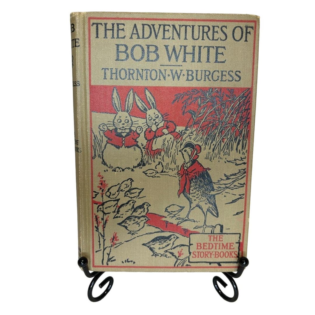 Vintage 1932 the Adventures of Bob White Book by T. Burgess the Bedtime ...