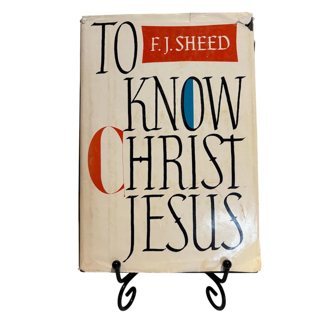 1962, Signed 1st Edition, to Know Christ Jesus, by F. J. Sheed, HCDJ - Etsy