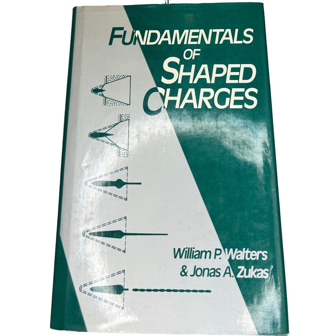 VTG RARE Fundamentals of Shaped Charges Authors Walters/zukas, First ...
