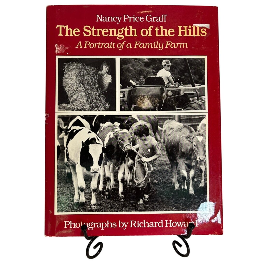 The Strength of the Hills, Portrait of a Family Farm Book by Nancy ...