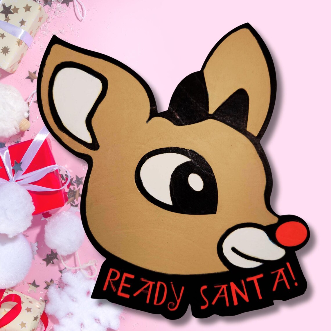 Rudolph "ready Santa!" Sign - Rudolph the Red Nosed Reindeer | Laser ...