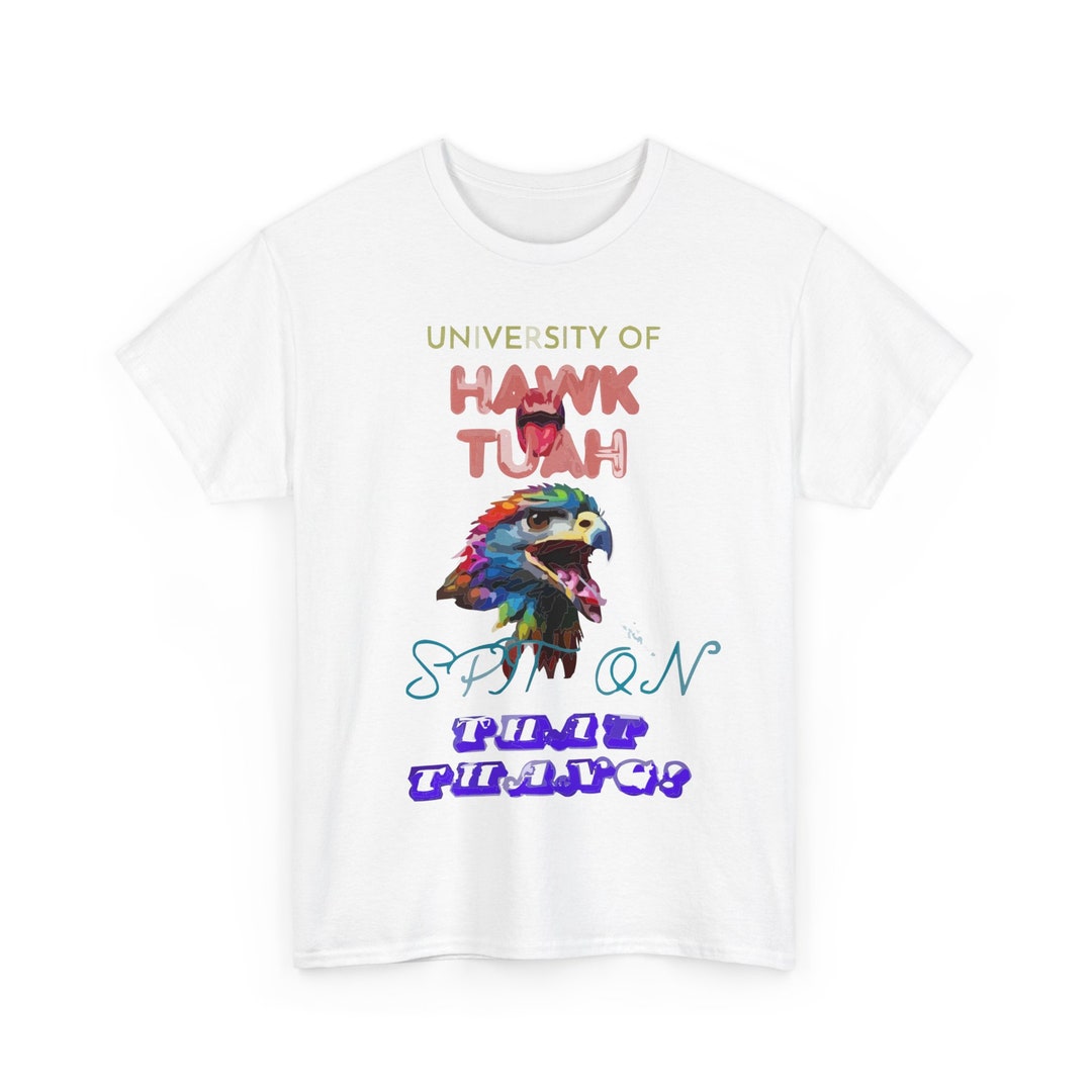 University of Hawk Tuah Unisex Heavy Cotton Tee - Etsy