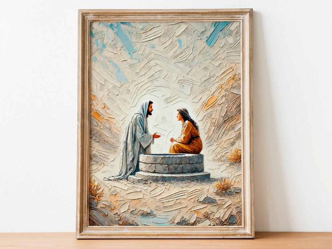 Living Water: Jesus and the Samaritan Woman at the Well, Jesus and ...