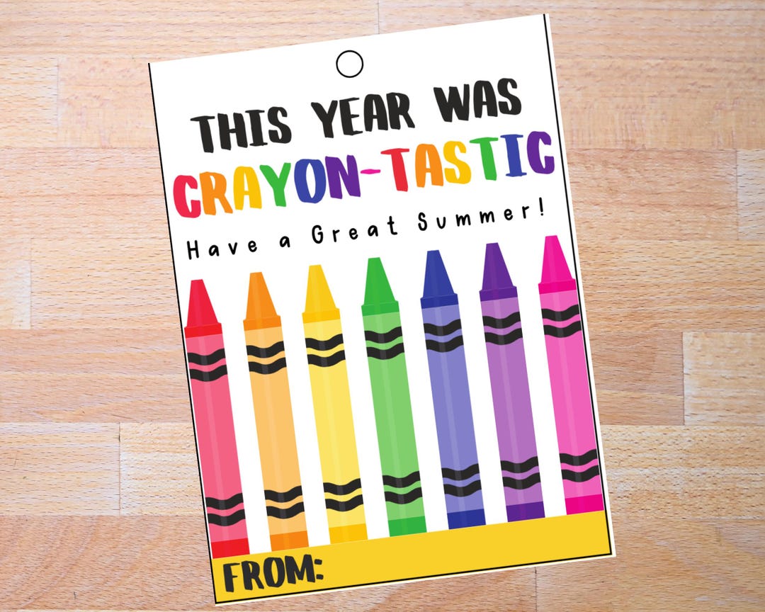 Last Day of School Gift Tags, Crayon Themed End of Year Favor Tags for ...