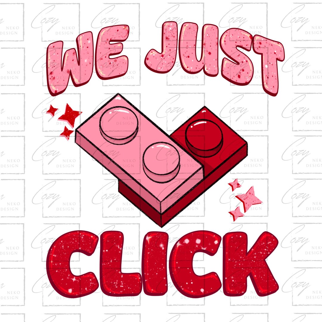 We Just Click Valentine's Day Png, Cute Love Printable, Valentine’s ...