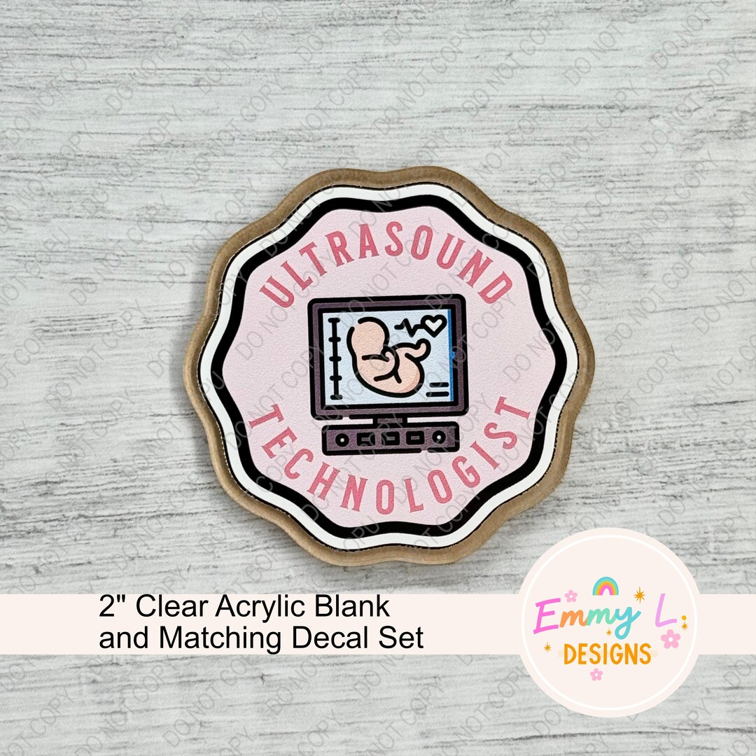 Ultrasound Technologist Acrylic Blank and Decal, Badge Reel Supply ...
