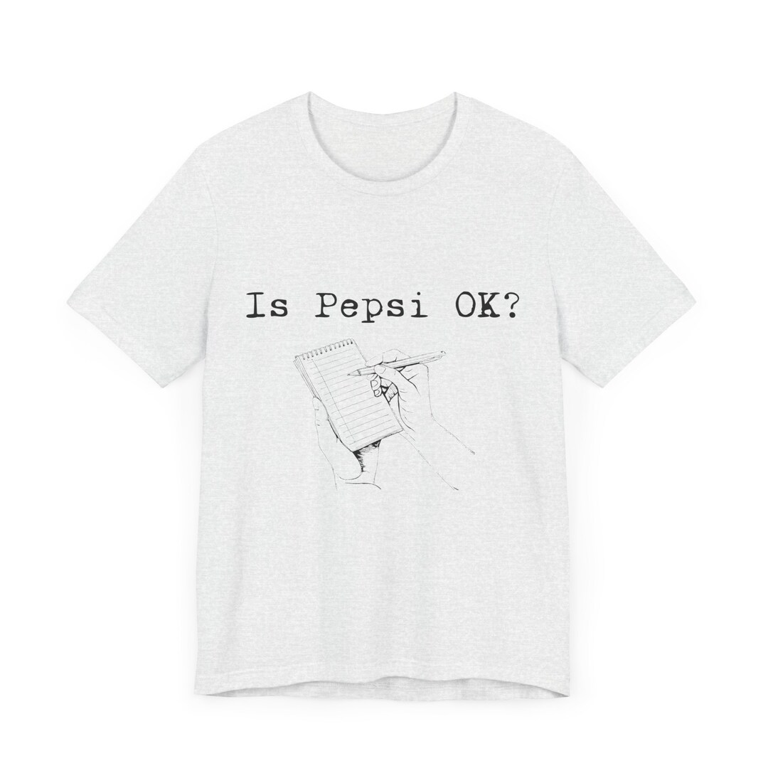 Sarcastic Tee - is Pepsi OK Shirt | Funny Gift for Servers | Service ...