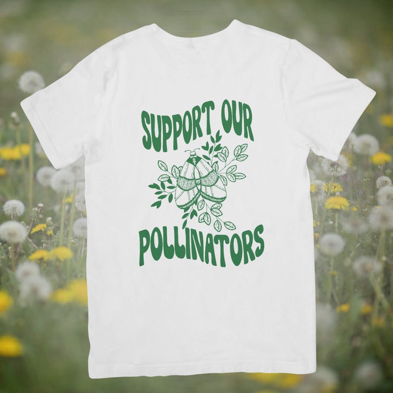 Support Our Pollinators Environmental Nature Wildlife Unisex Green ...