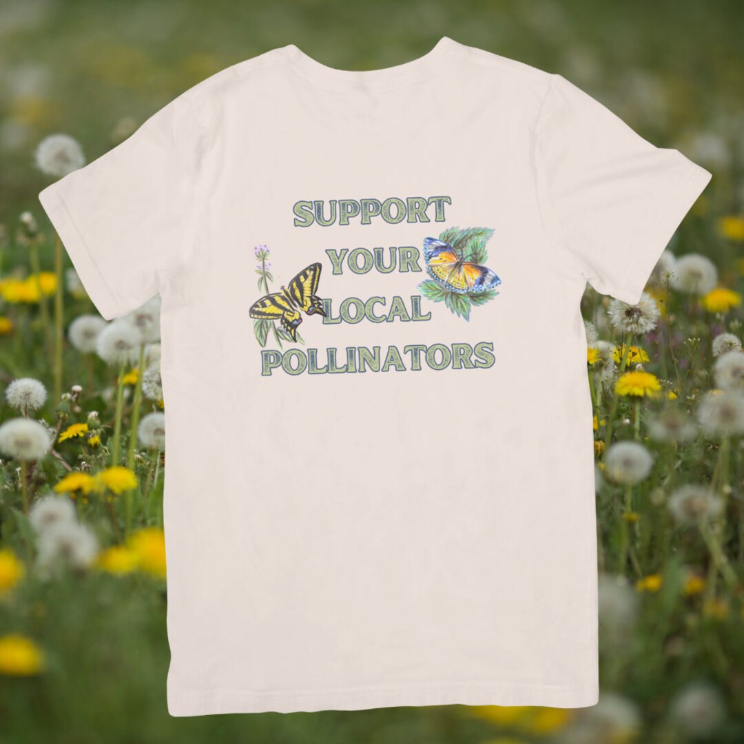 Support Our Pollinators Environmental Nature Wildlife Unisex Butterfly ...