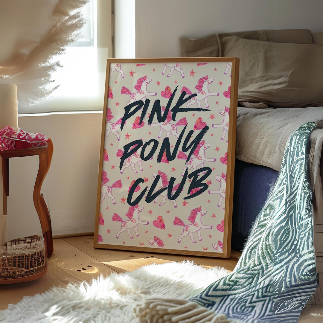 Pink Pony Club Pony Pink Print, Trendy Wall Art, Typography Poster ...
