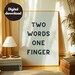 Two Words One Finger Print, Trendy Wall Art, Typography Poster ...