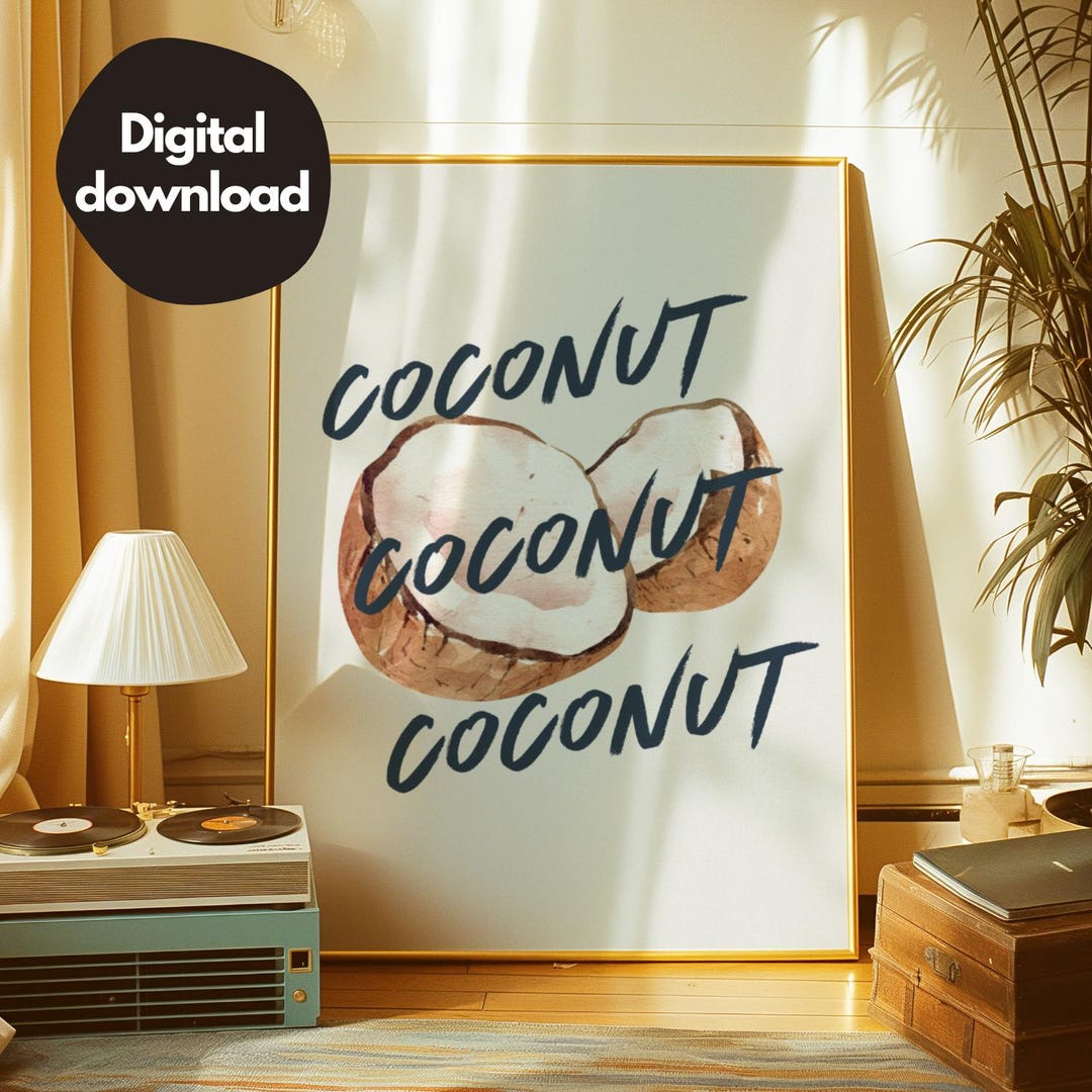 Coconut Coconut Coconut Print, Digital Print, Trendy Wall Art ...