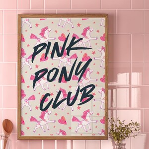 Pink Pony Club Pony Pink Print, Trendy Wall Art, Typography Poster ...