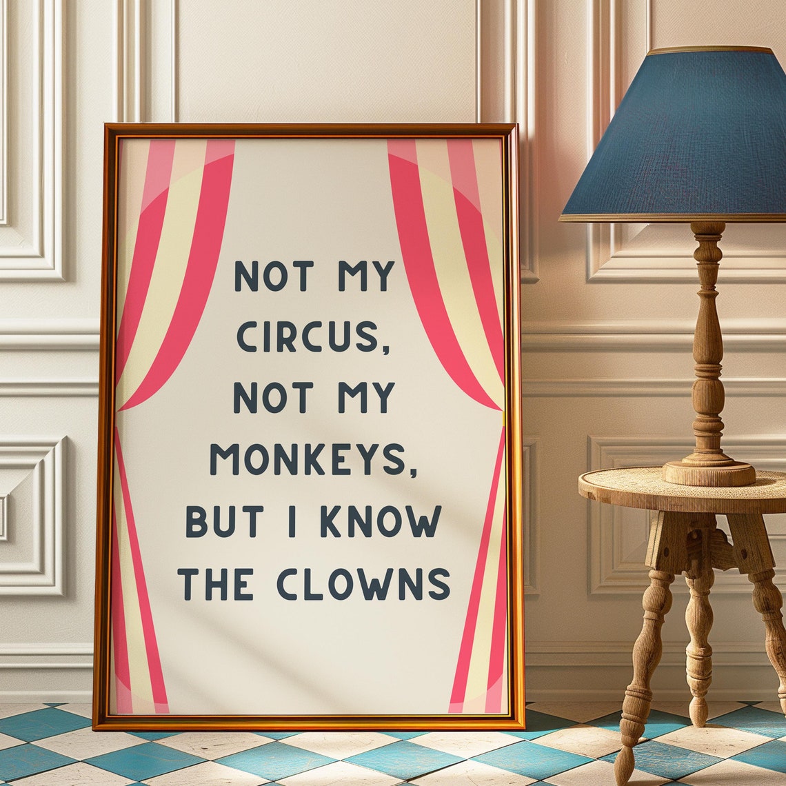 Not My Circus, Not My Monkeys, but I Know the Clowns Pink Retro Print, Trendy Wall Art ...