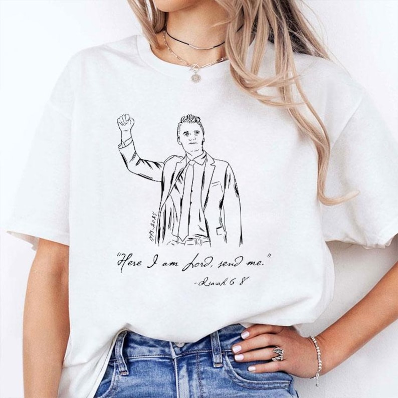 Charlie Kirk Here I Am Lord Send Me Isaiah 6:8 T Shirt - Etsy