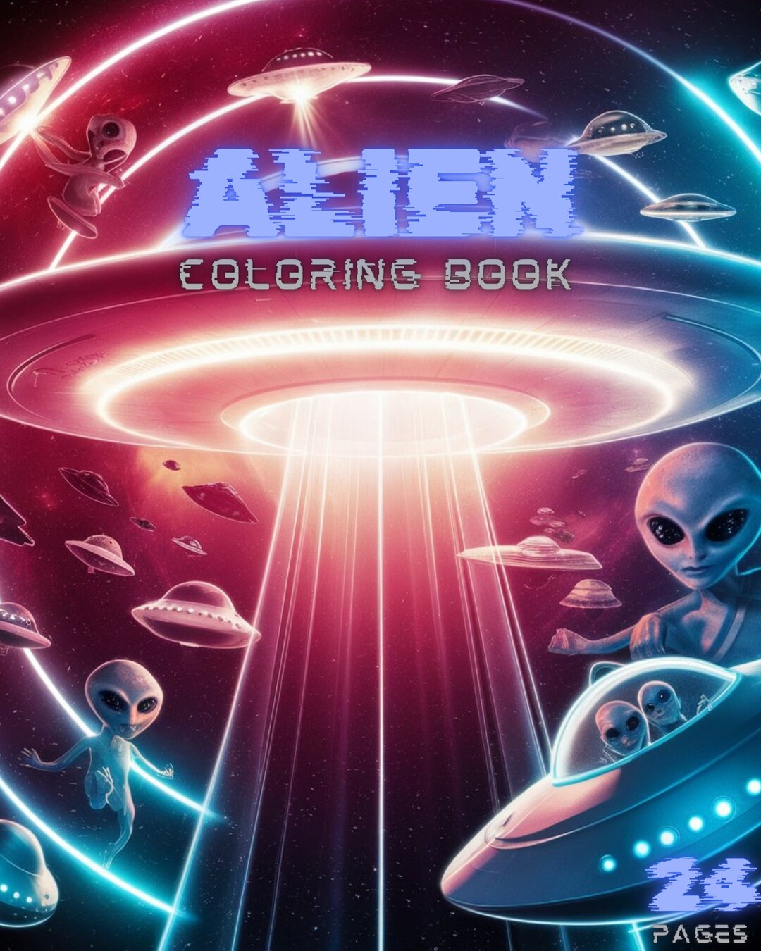 Galactic Adventures: Alien Coloring Extravaganza24 Pages, Alien ...