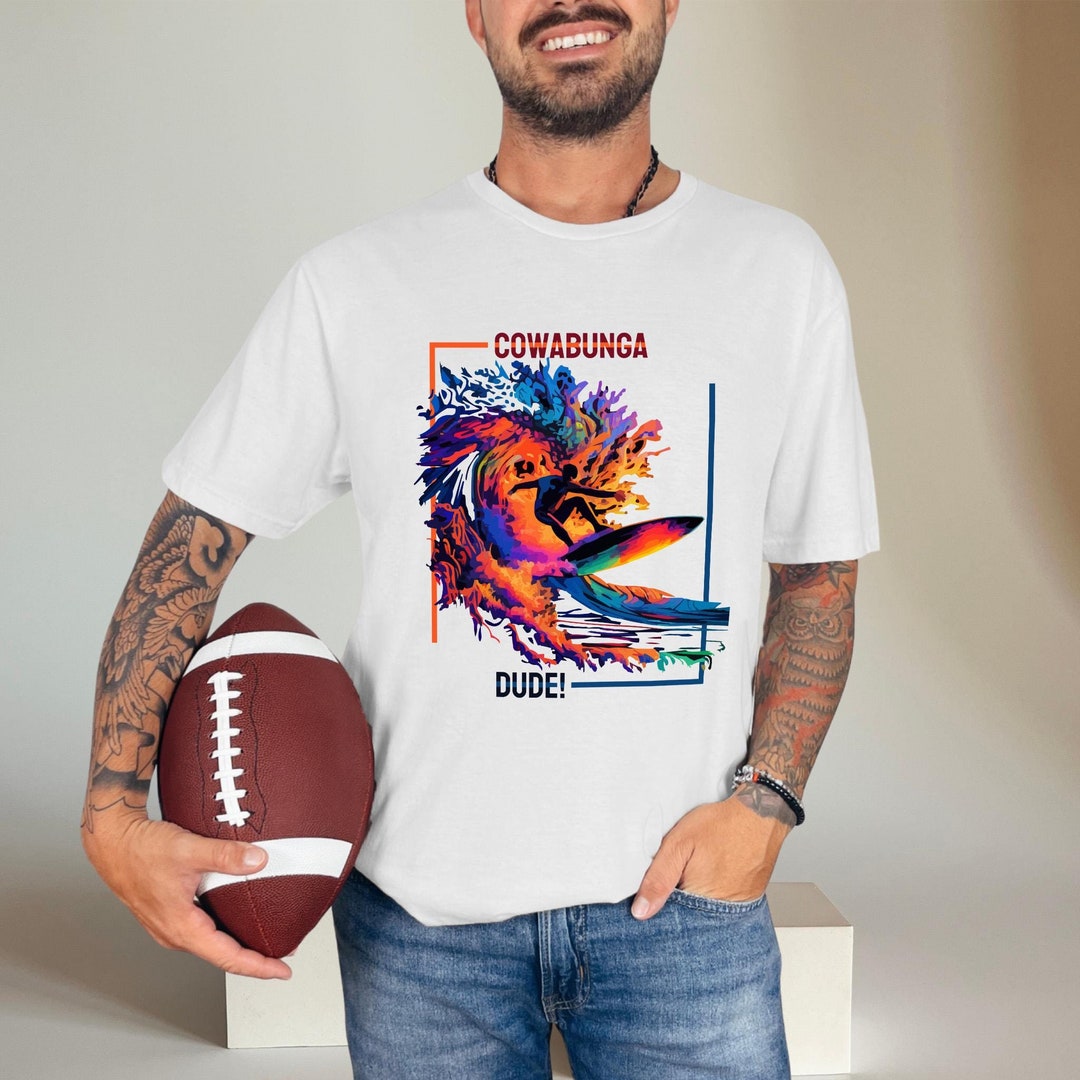 Cowabunga Dude Shirt Surfing Man Waves Tee, Cool Beach Shirt for Men ...
