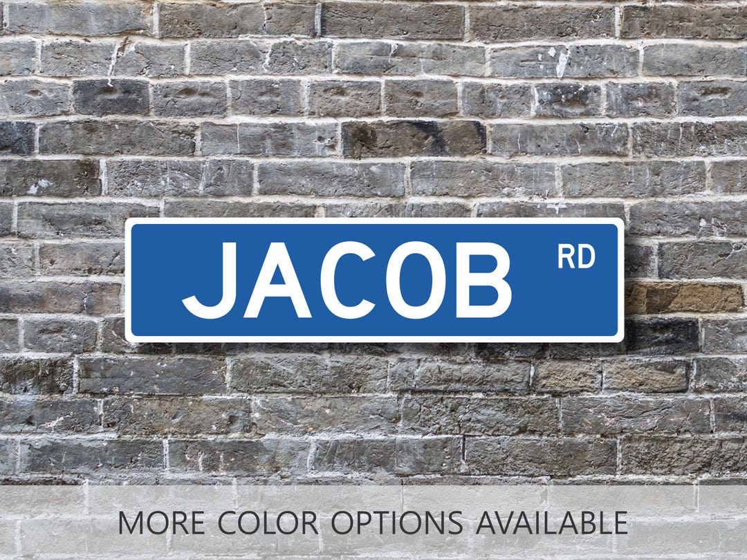 Jacob, Jacob Sign, Jacob Gift, Custom Street Sign, Boy Name Sign, Boys ...