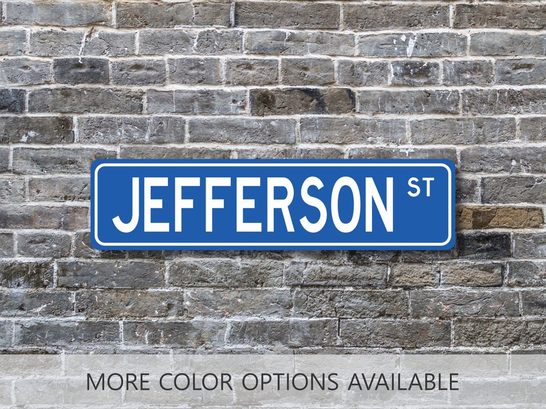 Jefferson, Jefferson Sign, Jefferson Gift, Custom Street Sign, Boy Name ...