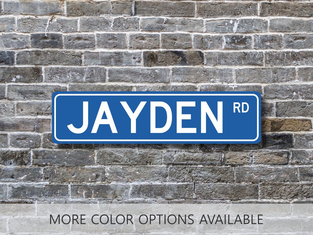 Jayden, Jayden Sign, Jayden Gift, Custom Street Sign, Boy Name Sign ...