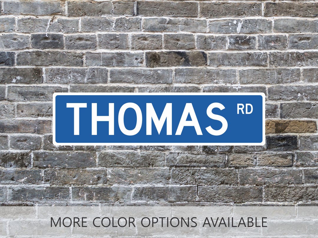 Thomas, Thomas Sign, Thomas Gift, Custom Street Sign, Boy Name Sign ...
