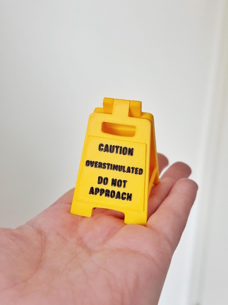 Caution Overstimulated Do Not Approach Desk Sign: 3D Printed Introvert ...