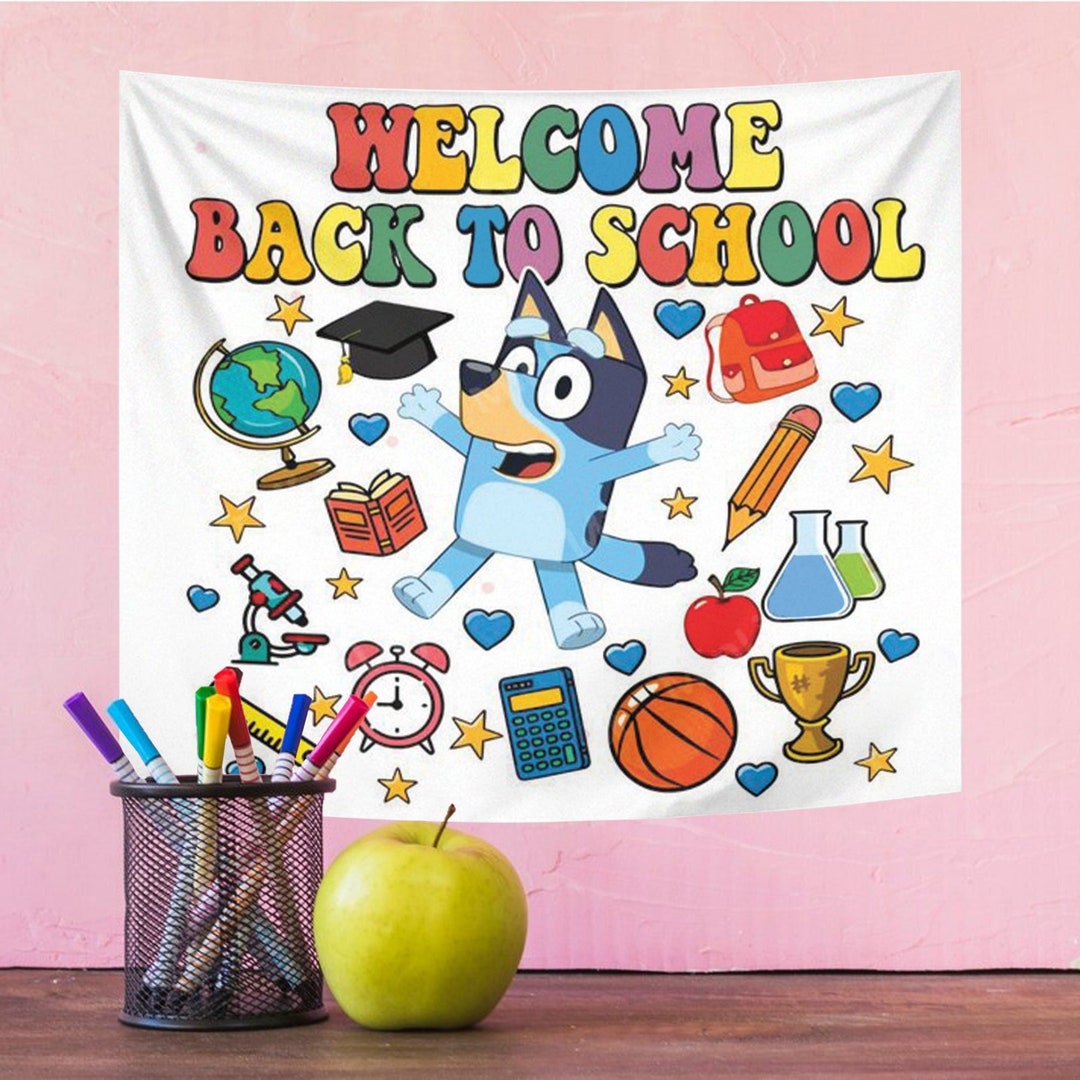 Welcome Back to School Bluey Classroom Tapestry, Personalized Bluey ...