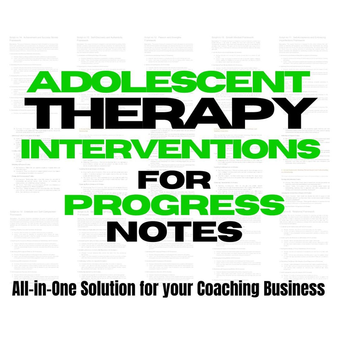 Adolescent Therapy Interventions for Progress Notes, Therapeutic ...