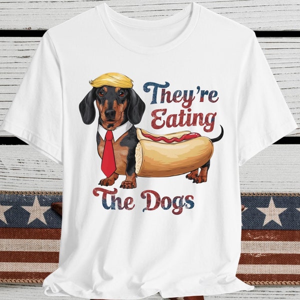 Theyre Eating Dogs Shirt - Etsy