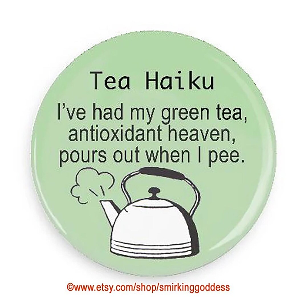 Funny Tea Haiku Magnet or Pinback: Green Tea Lover Gift - Etsy