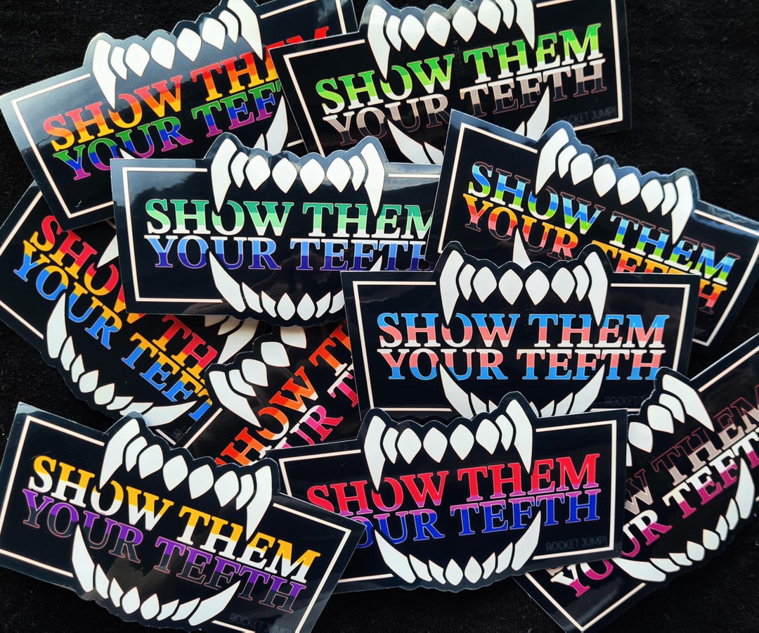 Pride 'show Them Your Teeth' Vinyl Sticker - Etsy