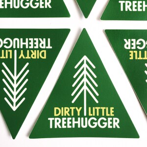 Dirty Little Treehugger 3" Triangle Vinyl Sticker, Laptop Stickers ...