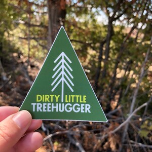 Dirty Little Treehugger 3" Triangle Vinyl Sticker, Laptop Stickers ...