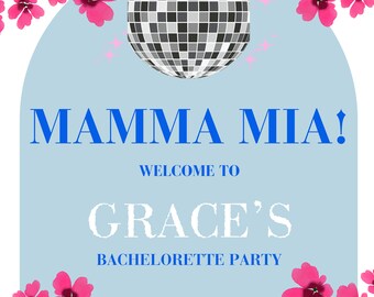 Mamma Mia Bachelorette Editable Welcome Sign Mamma Mia Bachelorette ...