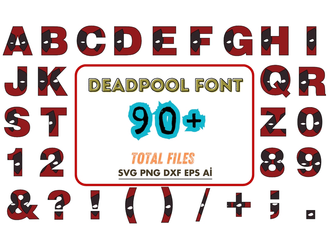 Deadpool Fonts Svg Bundle, Svg Png Dxf Eps Ai, Superhero, Alphabet ...