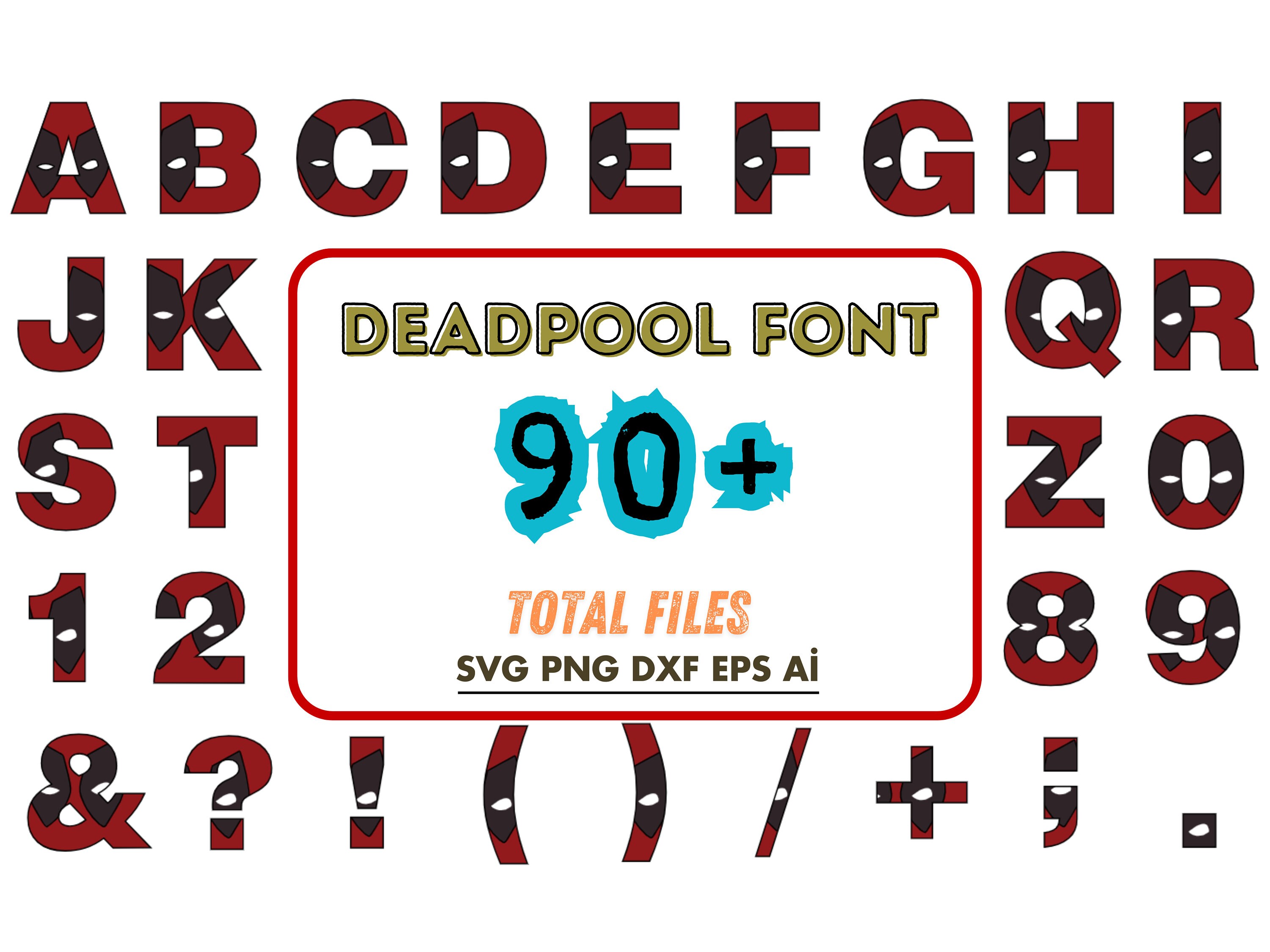 Deadpool Fonts Svg Bundle, Svg - Png - Dxf - Eps - Ai, Superhero ...