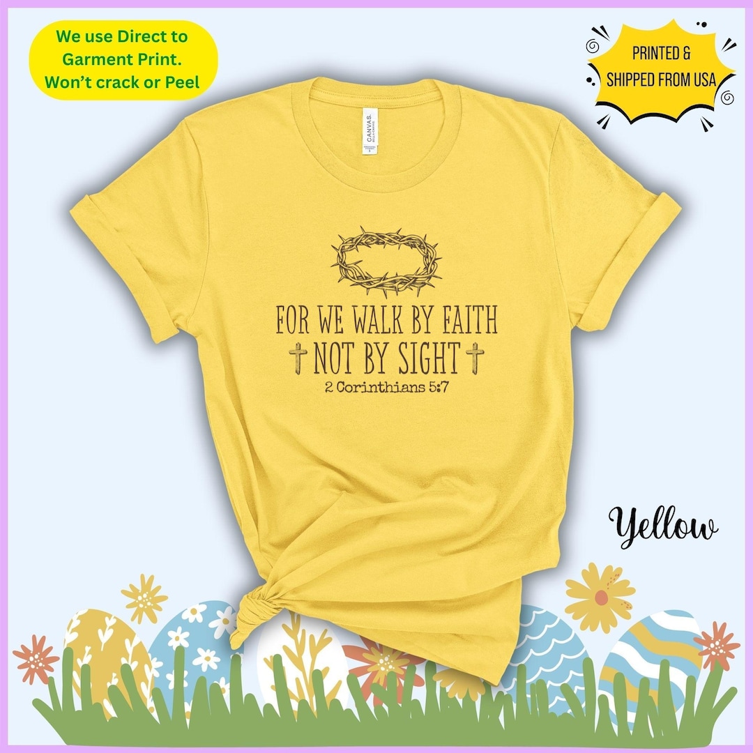 Walk by Faith Not by Sight Shirt, Christian Bible Verse Shirt, 2 ...