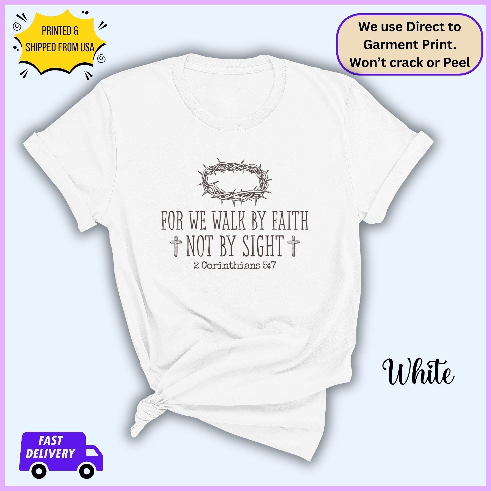 Walk by Faith Not by Sight Shirt, Christian Bible Verse Shirt, 2 ...