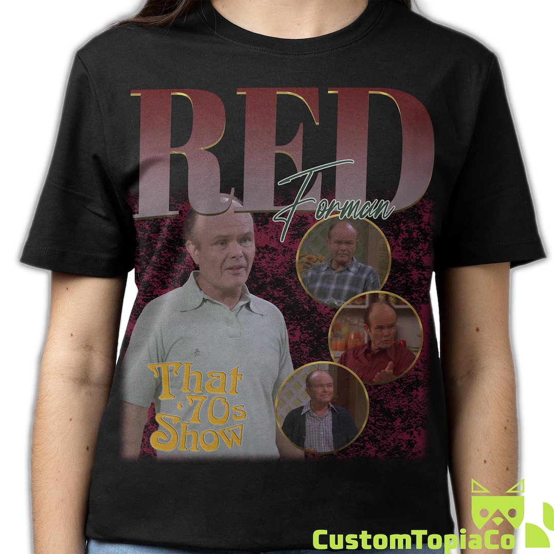 RED FORMAN SHIRT, That '70s Show Funny Sitcom Rap Tees Fans Gift ...