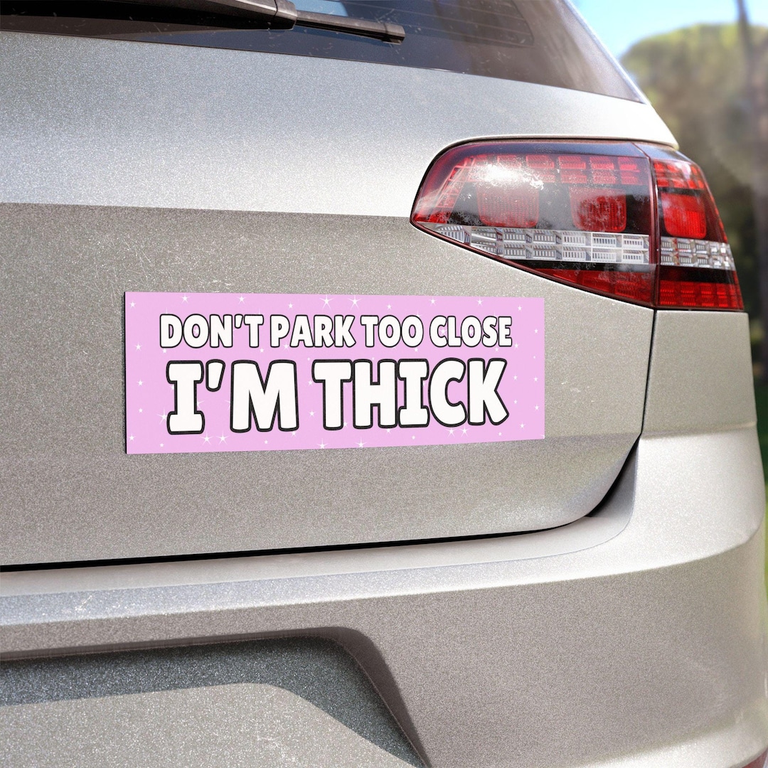 Funny Car Magnet Funny Bumper Sticker Gift Thick Girl Sarcastic Joke ...