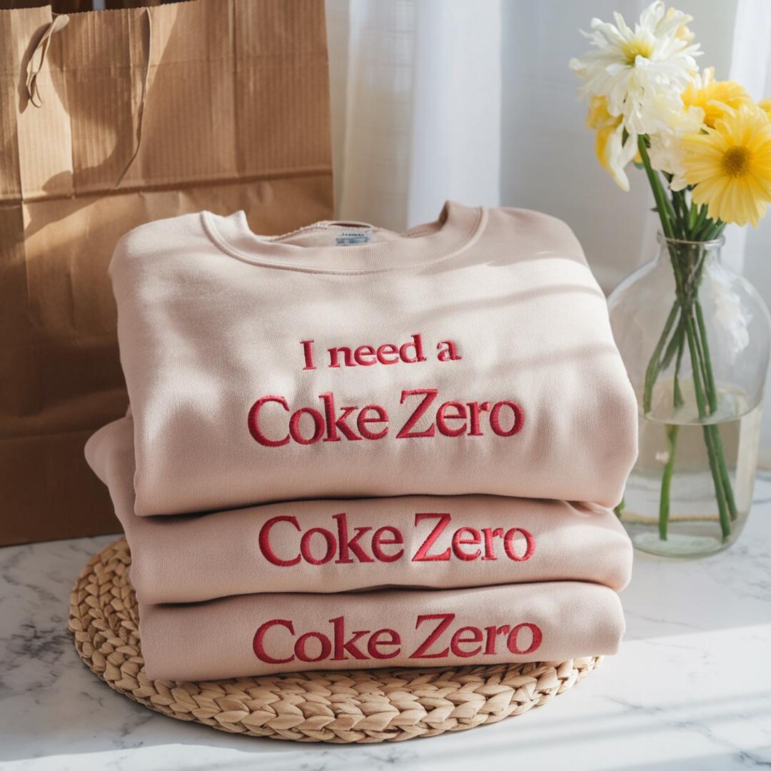Embroidered I NEED A COKE ZERO Sweatshirts, Trendy Sweatshirt, Custom ...