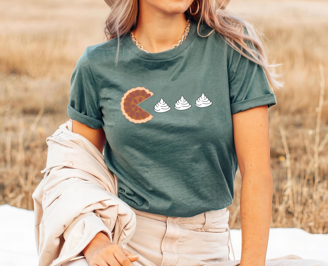 Pacman Pecan Pie Thanksgiving Dinner T-shirt, Pies Before Guys Shirt ...