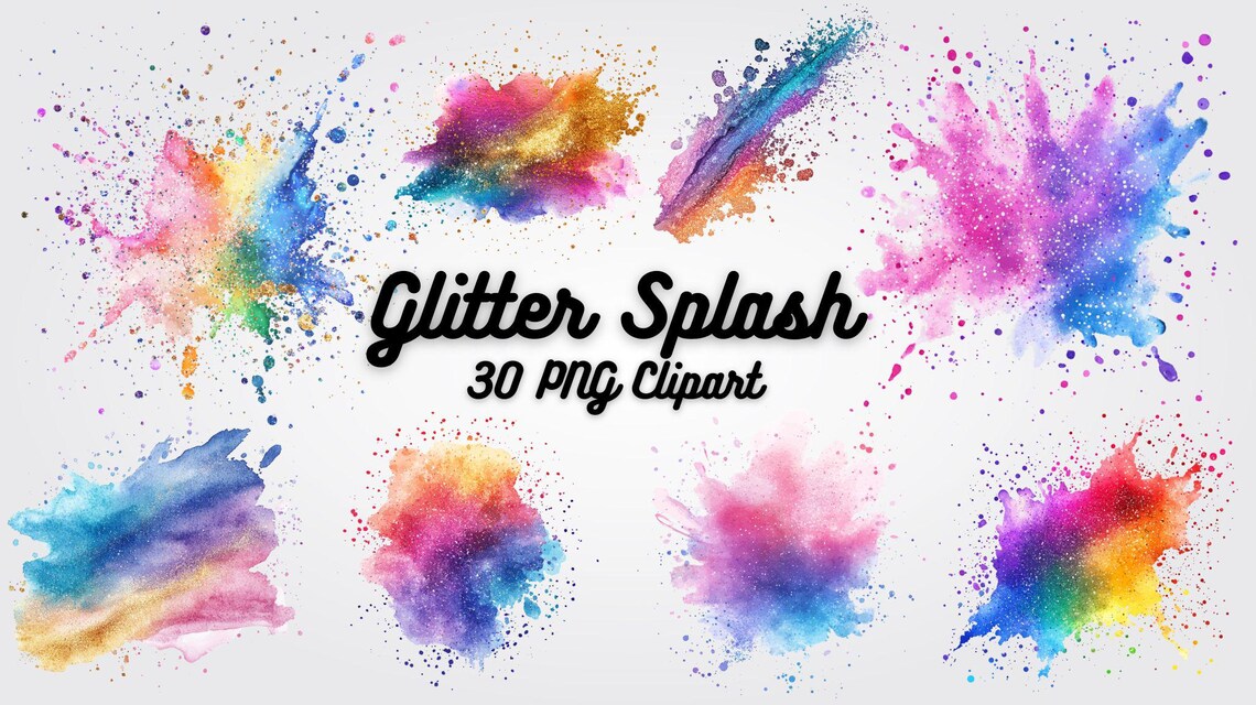 Glitter Splash Clipart: 30 Colorful Watercolor PNG Images (commercial ...